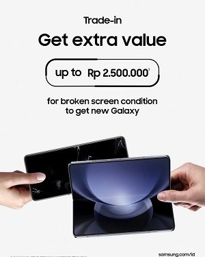Samsung Gelar Program Trade in Extra Value, Ini Syarat dan Ketentuannya ...